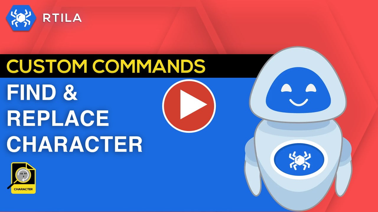 Find & Replace Character | RTILA Web Business Automation Find & Replace Character | RTILA Web Business Automation