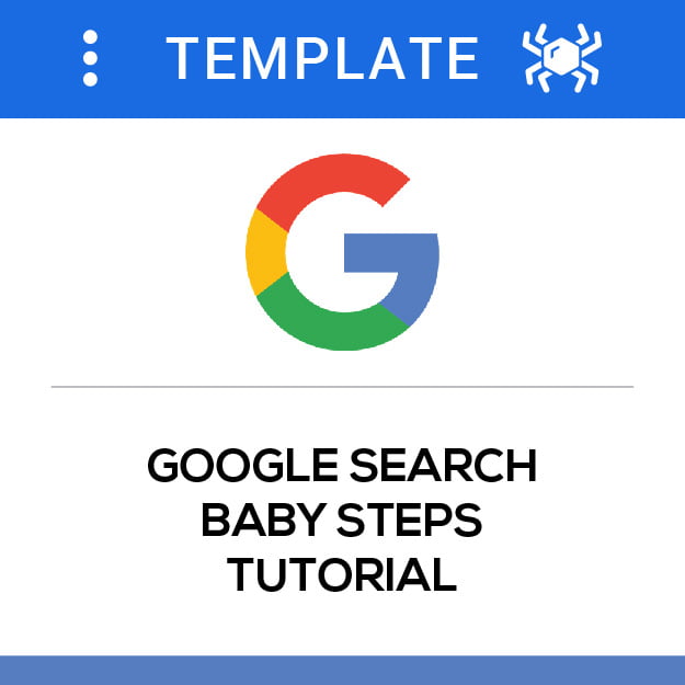Google Search Baby Steps Tutorial | RTILA Web Business Automation